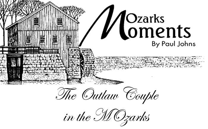 Mozark Moments: The Outlaw Couple in the MOzarks | Christian County ...