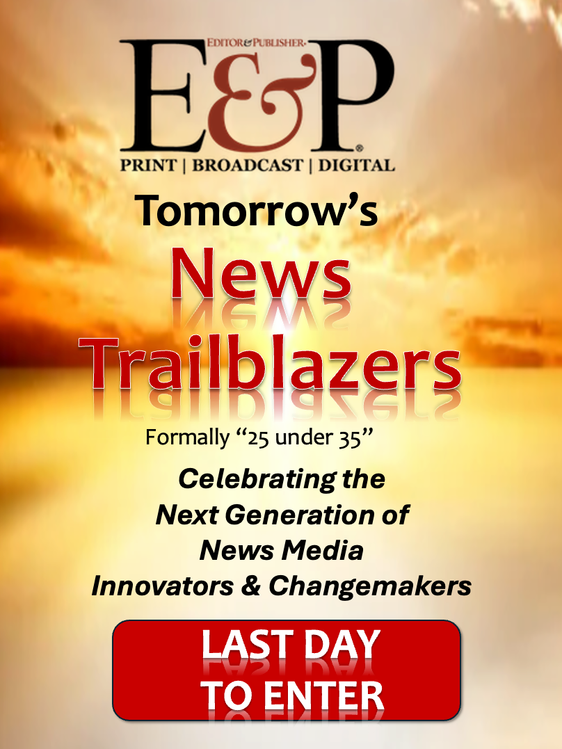 Last Day to Enter "Tomorrow’s News Trailblazers" — honoring early ...