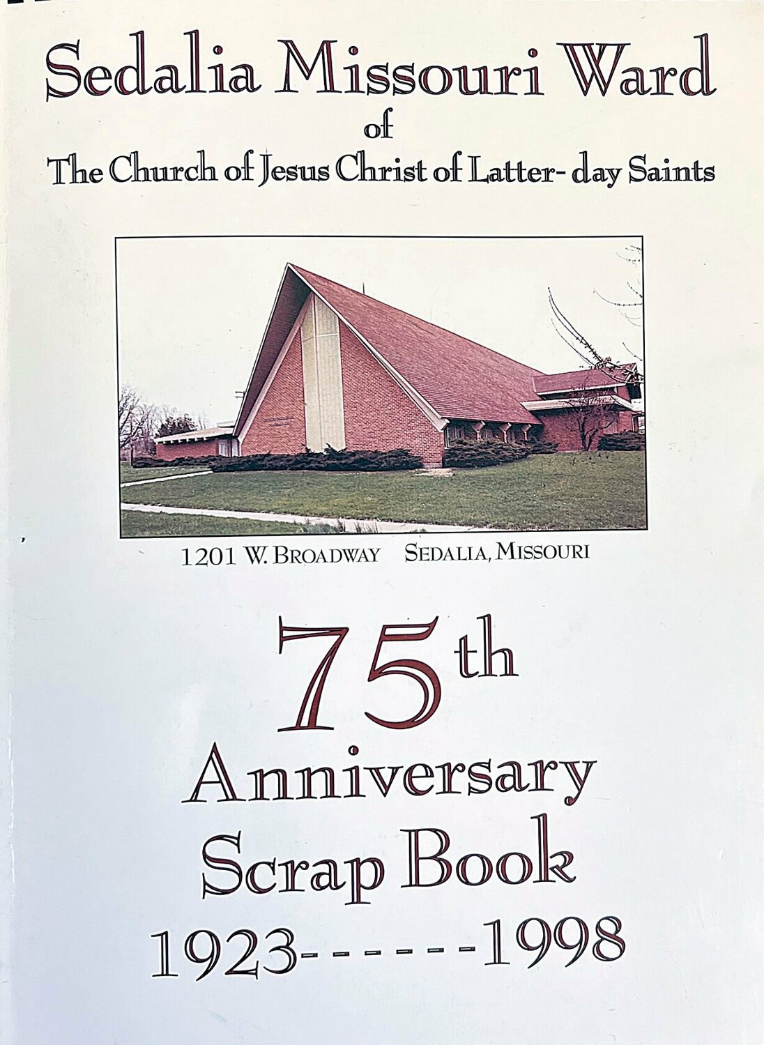 Roots to Branches: Sedalia's Latter-day church celebrates 100 years ...